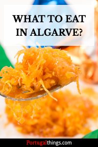 What to eat in Algarve? 19 typical Algarve dishes you need to try ...