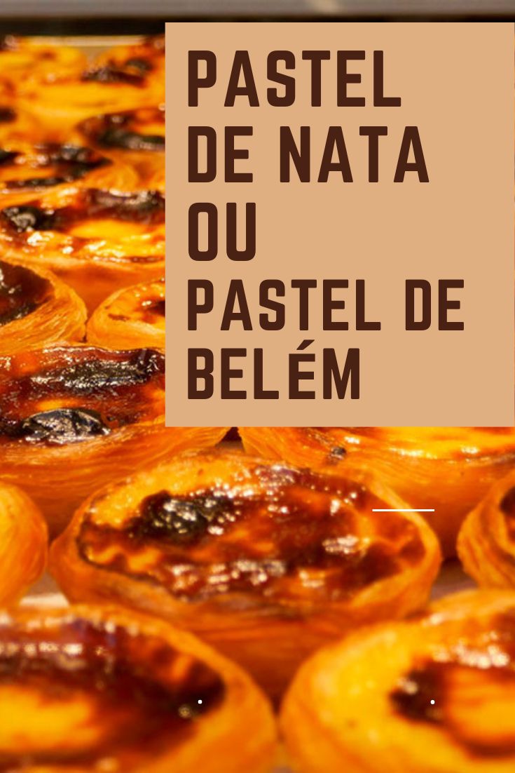 Pastel de Nata ou Pastel de Belém, afinal qual a diferença? – Portugal ...