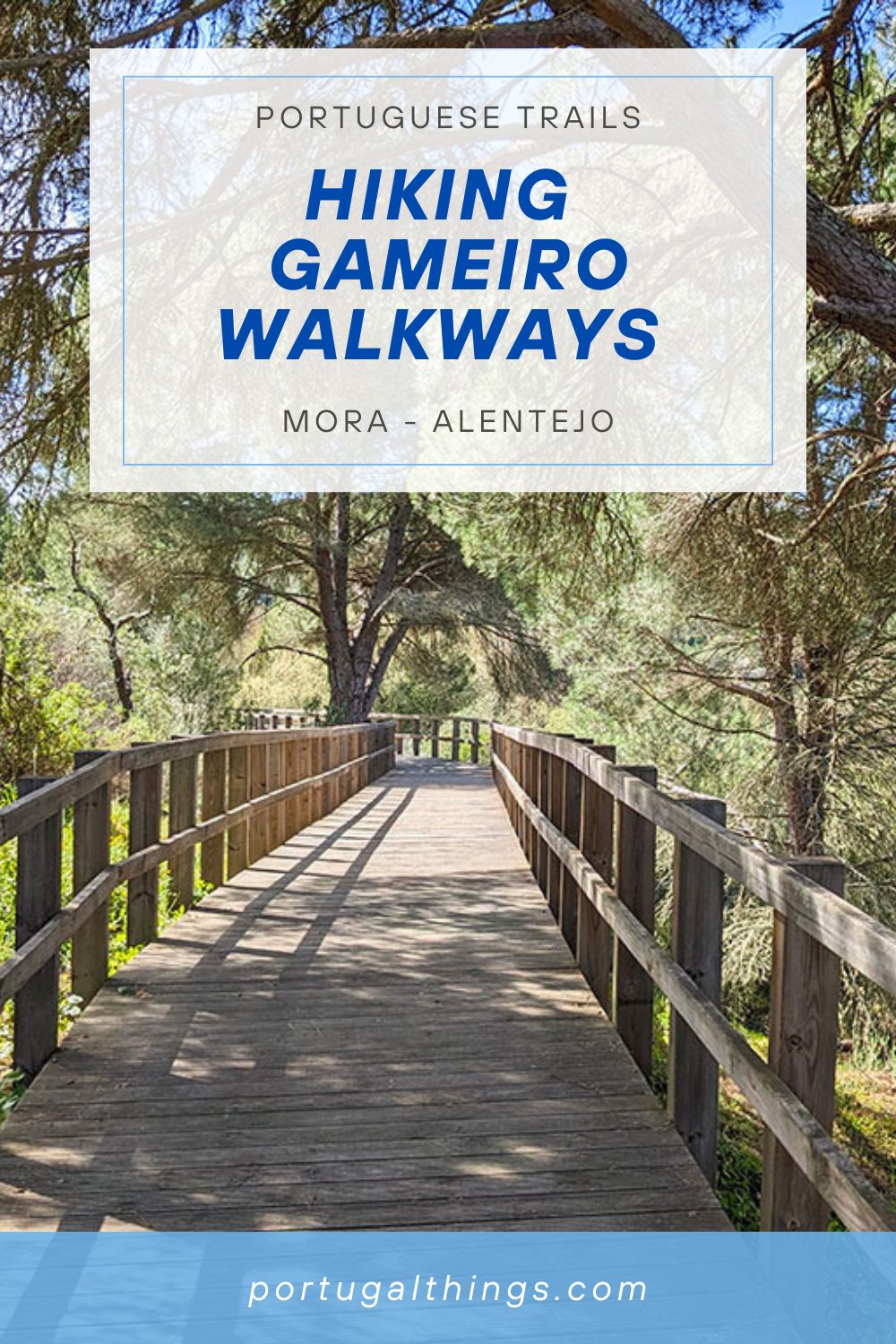 Hiking the Gameiro Walkways in Mora, Alentejo – Portugal Things
