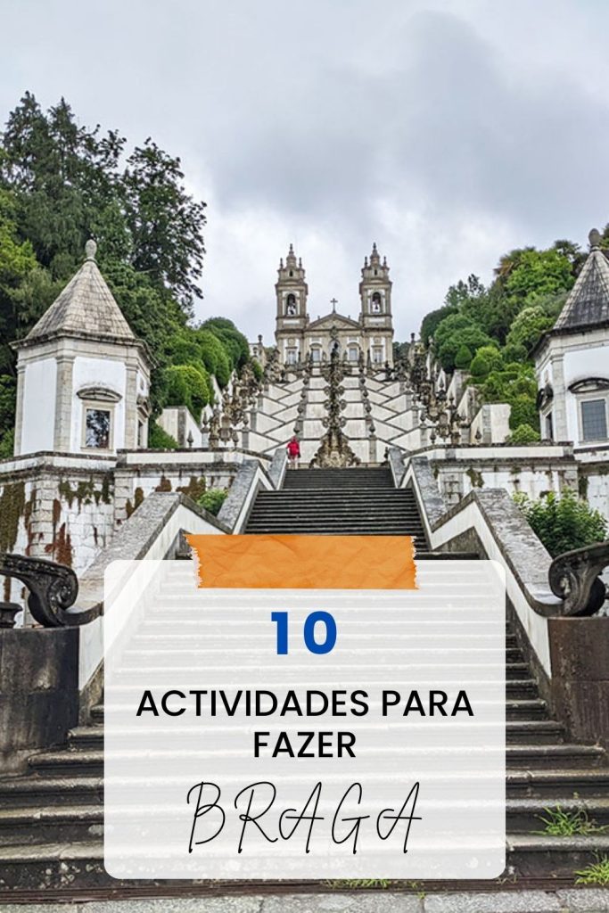 O Que Fazer Em Braga Guia Completo Para Visitar Braga Portugal Things