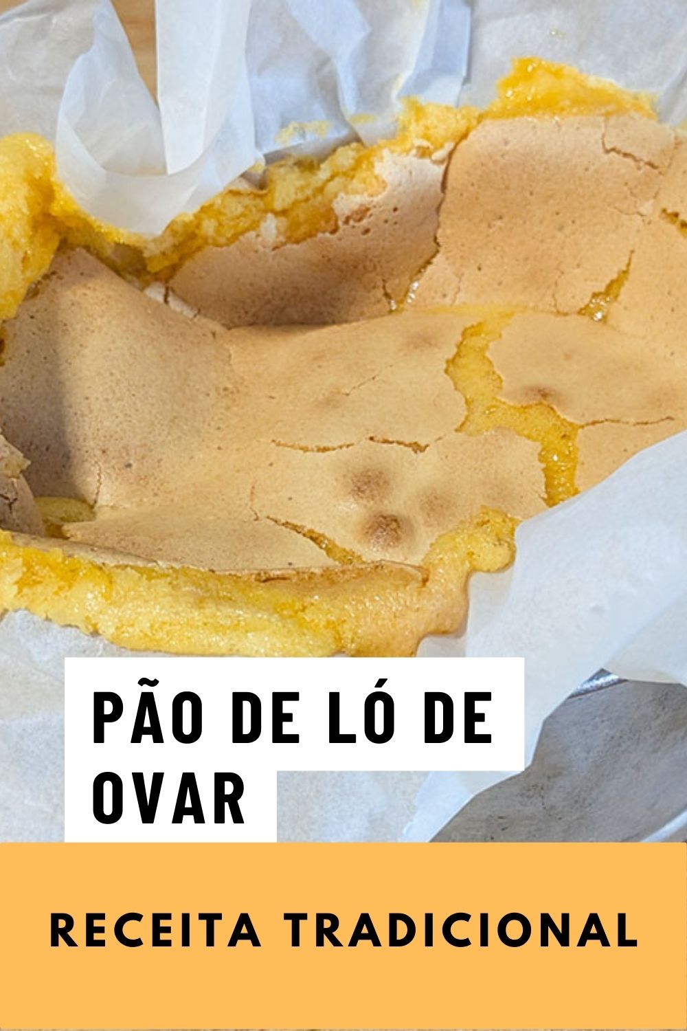 Receita de Pão de Ló de Ovar – Portugal Things