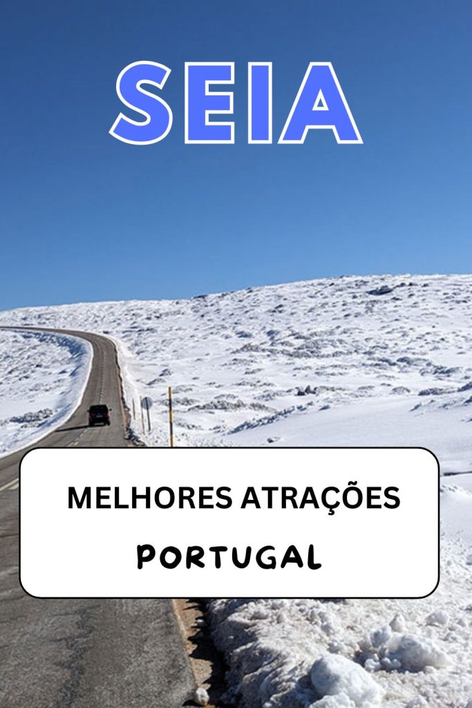O Que Fazer em Seia: As Melhores Atrações e Atividades na Serra da ...